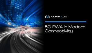 5G FWA in Modern Connectivity